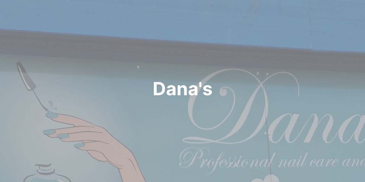 Dana's